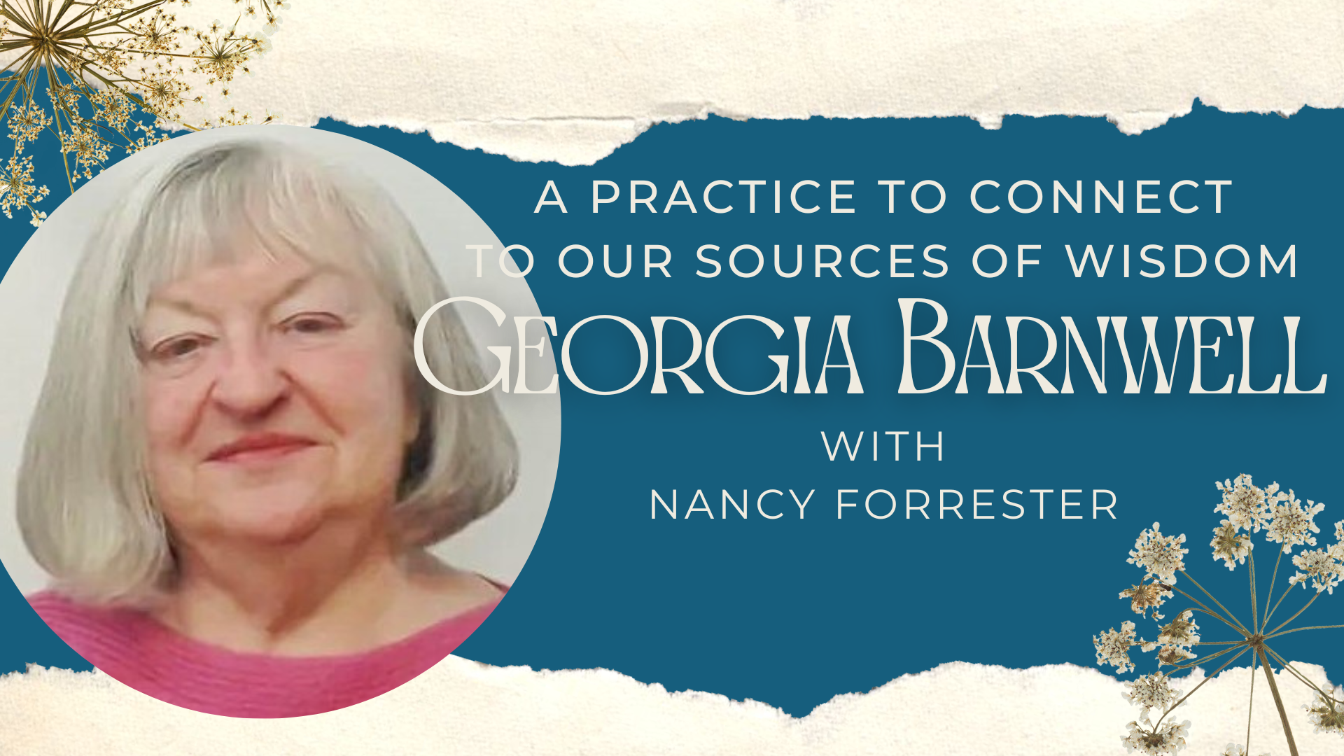 A Practice to Connect to our Sources of Wisdom - NeftTi | Nancy Forrester